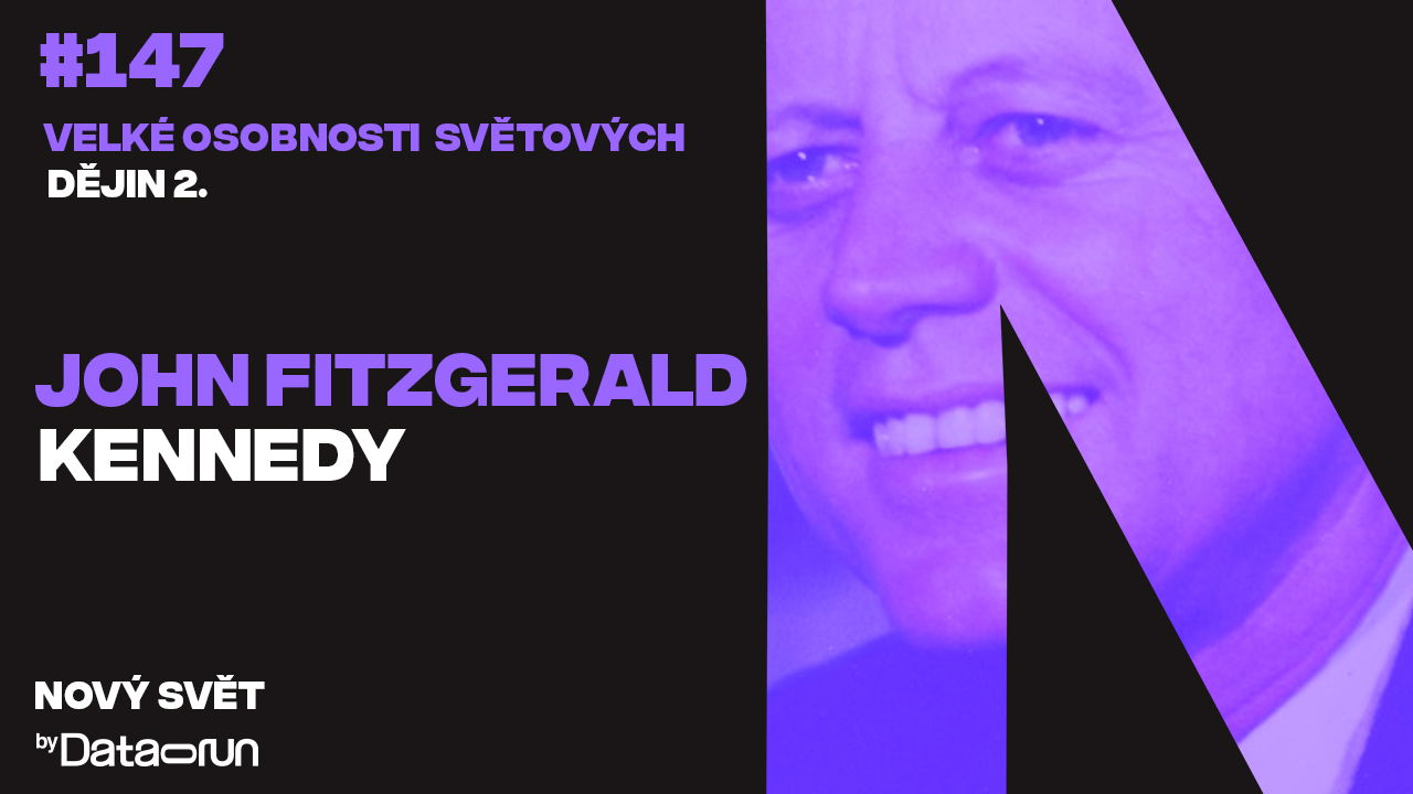 Velké osobnosti světových dějin 02: John F. Kennedy a kennedyovský ...